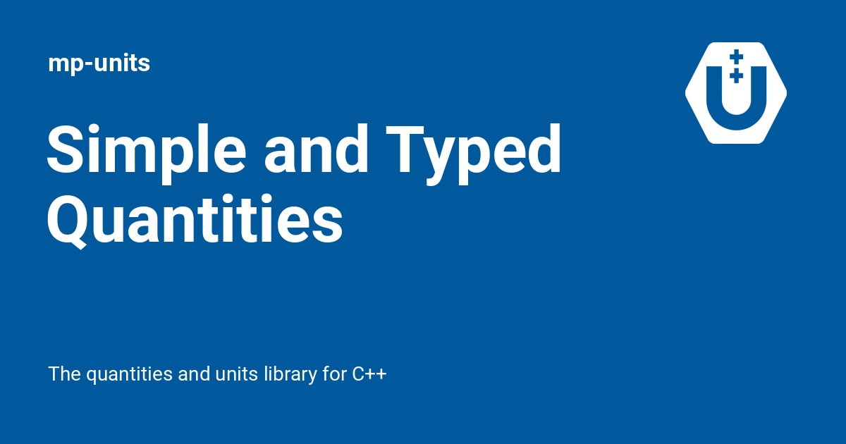 Simple and Typed Quantities - mp-units