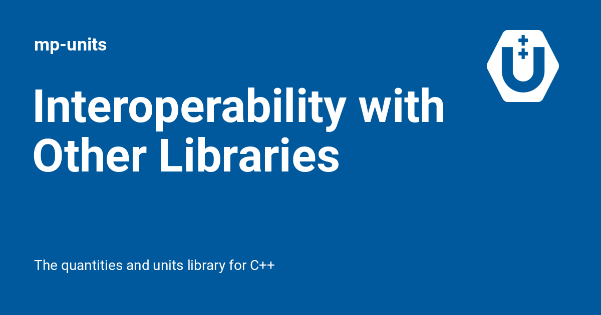 Interoperability with Other Libraries - mp-units