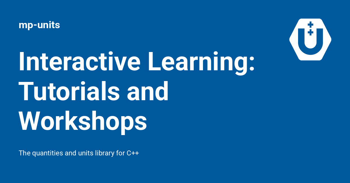 Interactive Learning: Tutorials and Workshops - mp-units