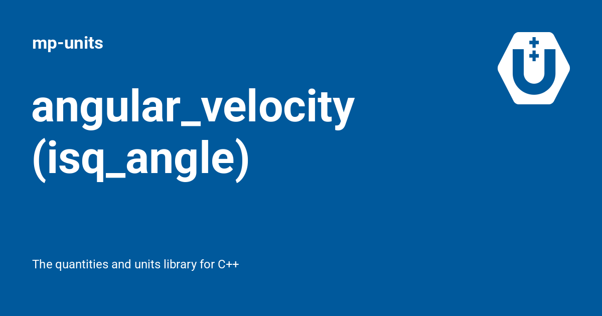 angular_velocity (isq_angle) - mp-units