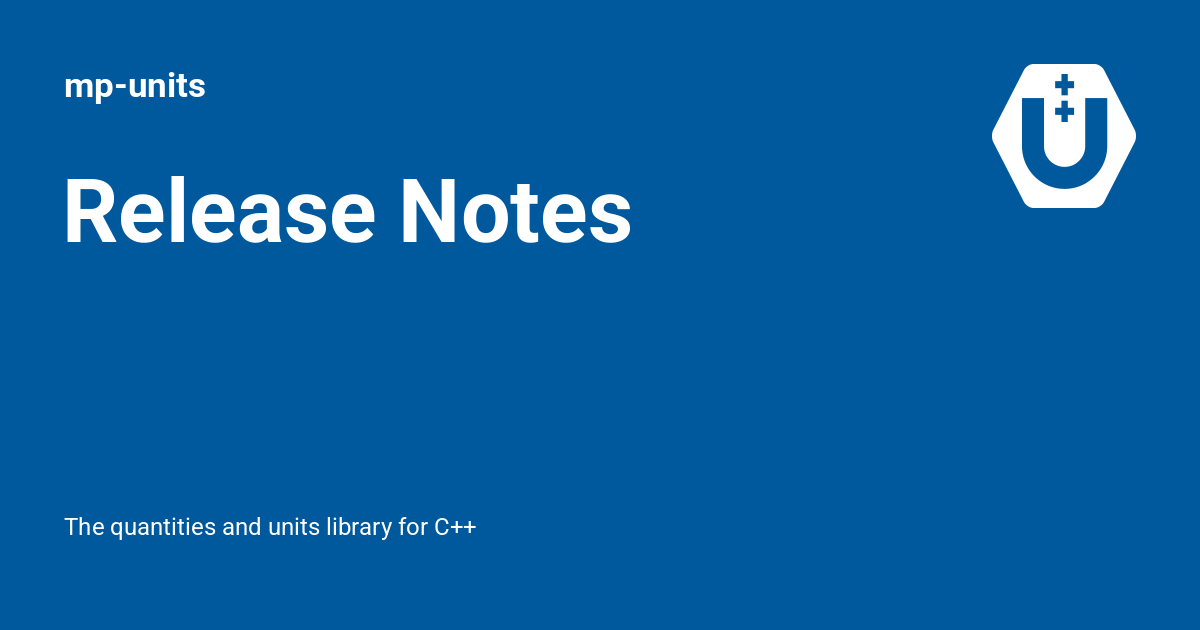Release Notes - mp-units