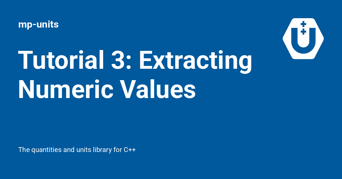 Tutorial 3: Extracting Numeric Values - mp-units