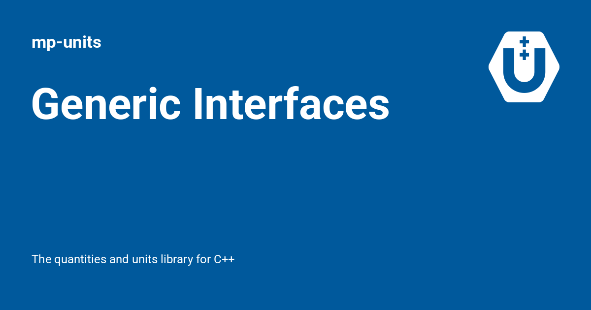 Generic Interfaces - mp-units
