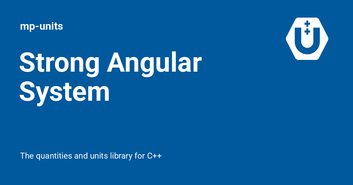 Strong Angular System - mp-units