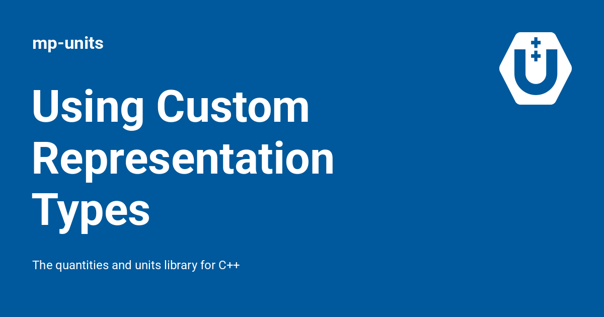 Using Custom Representation Types - mp-units