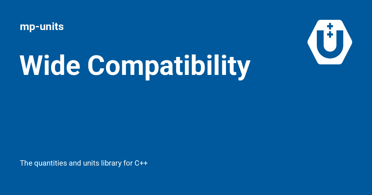 Wide Compatibility - mp-units
